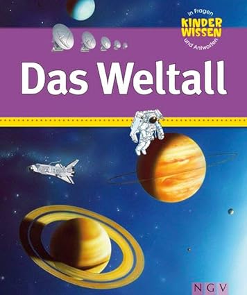 Das Weltall (Kinderwissen in Fragen und Antworten) : .: Amazon.de: Bücher
