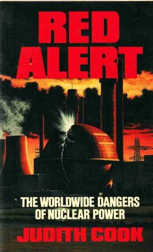 Red Alert: Worldwide Dangers of Nuclear Power: Amazon.co.uk: Cook ...