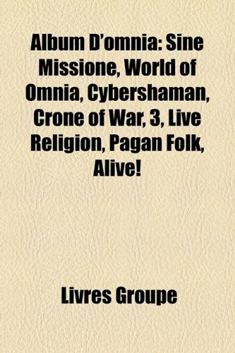 Album D'omnia: Sine Missione, World of O : Groupe, Livres: Amazon.es ...