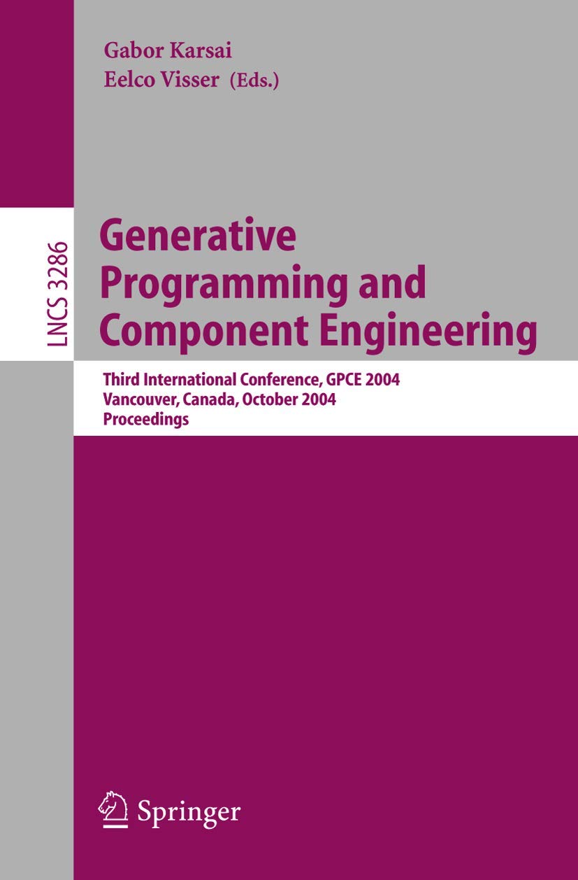 Generative Programming And Component Engineering Third International Conference Gpce 2004