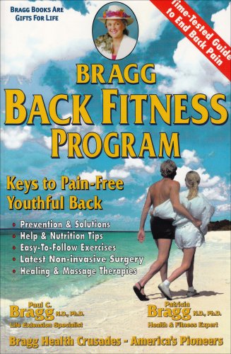 Buy Bragg Back Fitness Program: Keys To A Pain-free Youthful Back Book ...