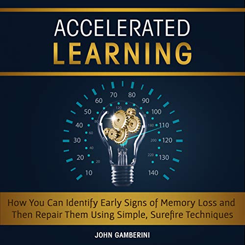 Amazon.com: Accelerated Learning: Techniques to Get a Photographic Memory, Learn Faster ...