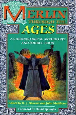 Merlin Through the Ages: A Chronological Anthology and Source Book ...