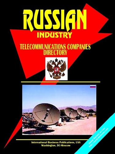 Russian Industry: Telecommunications Companies: Ibp Usa: 9780739732816 ...