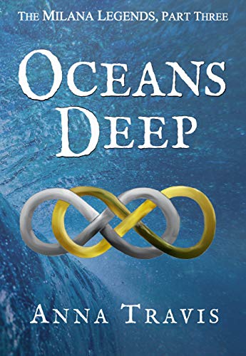 Oceans Deep: A Christian Fiction Adventure (The Milana Legends Book 3 ...