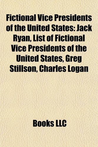 Fictional Vice Presidents of the United States: Jack Ryan, List of ...