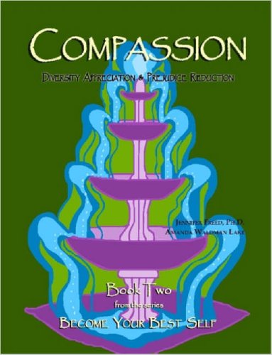 Compassion: Diversity Appreciation and Prejudice Reduction: Freed ...