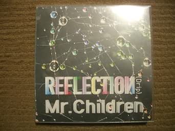 Amazon.co.jp: ★☆有CD Mr.Children REFLECTION ｛Drip｝ 初回限定盤CD＋DV ミスチル☆★ : おもちゃ