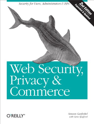 Web Security, Privacy & Commerce: Security for Users, Administrators and ISPs 2, Garfinkel ...