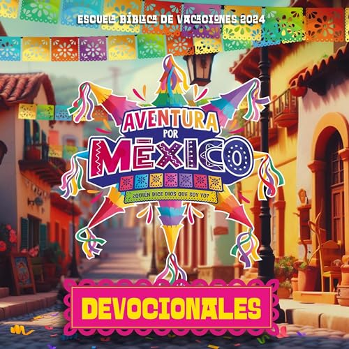 Amazon.co.jp: Devocionales Aventura por México : Ebdv Eccad: Digital Music