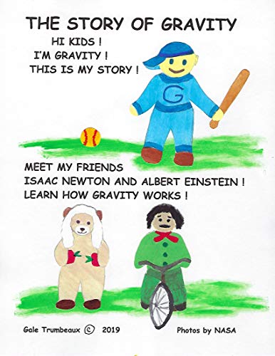 The Story of Gravity - Kindle edition by Trumbeaux, Gale. Children ...