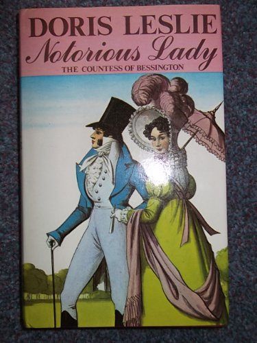 Notorious Lady The Countess of Bessington: Amazon.co.uk: Doris Leslie ...