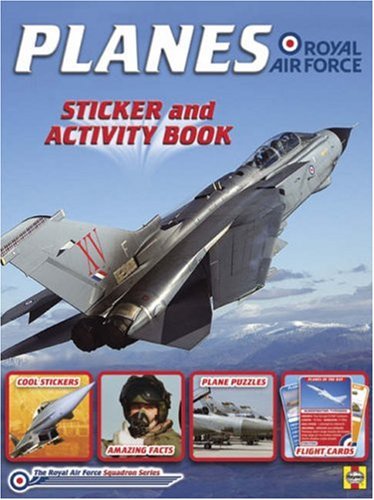 Planes of the RAF: Sticker and Activity Book (RAF Squadron Series ...