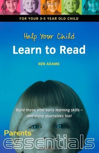 Help Your Child Learn to Read: For your 3-5 year old child. Build those ...