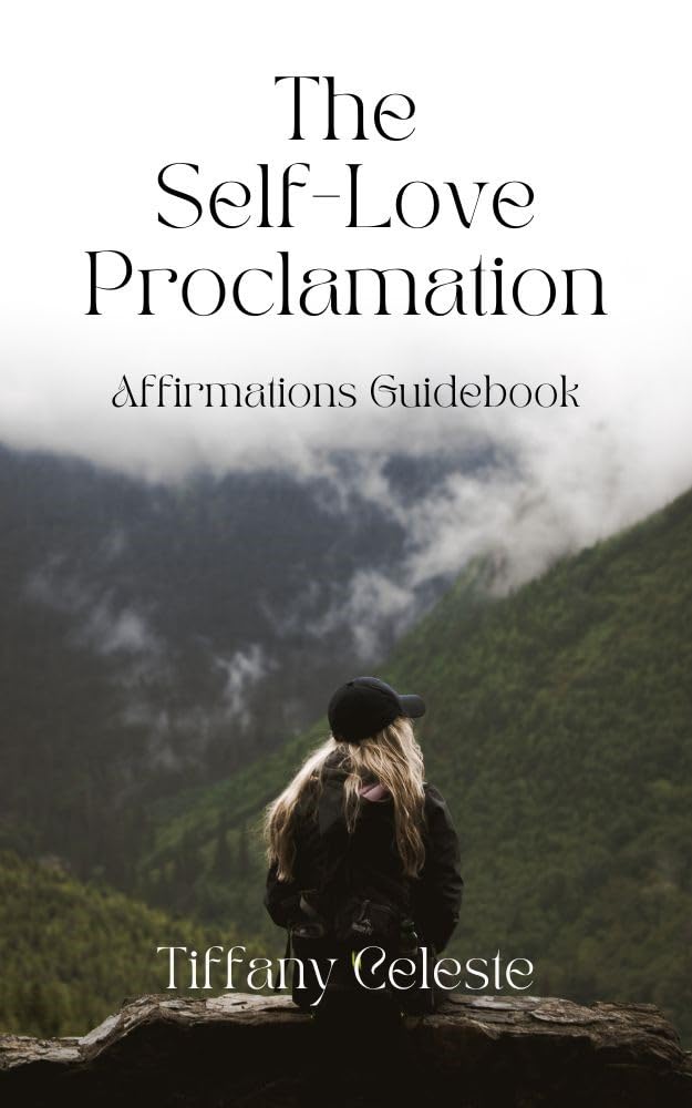 The Self-Love Proclamation : Affirmations Guidebook eBook : Celeste ...