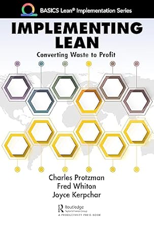 Amazon.com: Implementing Lean (BASICS Lean® Implementation): 9781032029177: Protzman, Charles ...