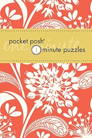 Pocket Posh One-Minute Puzzles: 200 Puzzles You Can Solve in Three ...