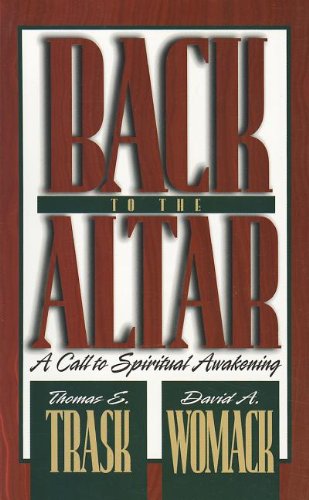 Back to the Altar: Trask, Thomas E.: 9780882433288: Amazon.com: Books