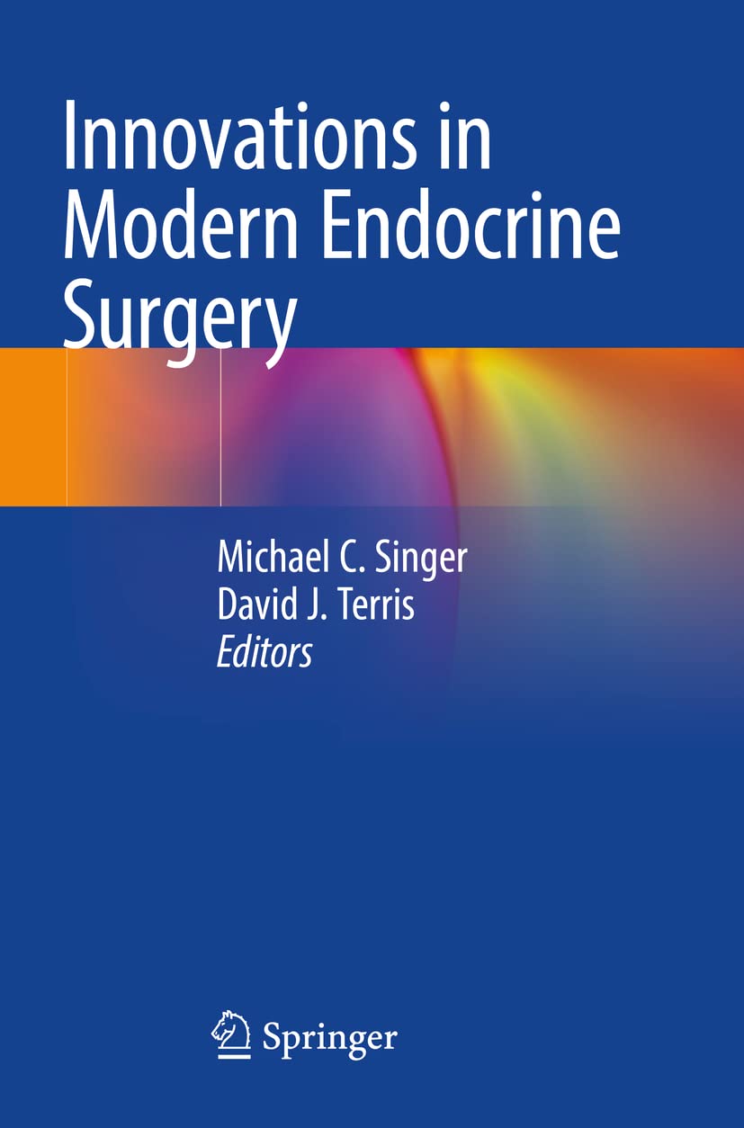 Innovations in Modern Endocrine Surgery: 9783030739539: Medicine ...