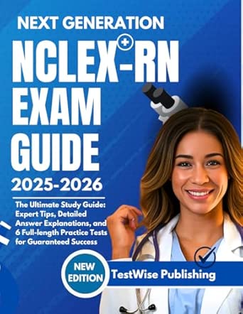 NEXT GENERATION NCLEX-RN EXAM PREP 2025-2026: The Ultimate Study Guide ...