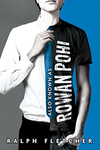 Amazon.com: Also Known as Rowan Pohi: 9780547572086: Fletcher, Ralph: Books