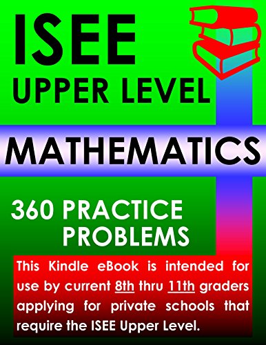 Amazon.com: ISEE Upper Level Mathematics – 360 Practice Problems eBook ...