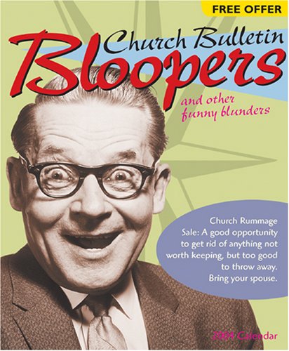 Church Bulletin Bloopers 2004 PPD Calendar: Tyndale House Publishers ...