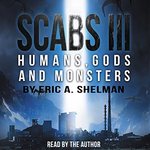 Amazon.com: Scabs III: Humans, Gods, and Monsters (Audible Audio ...