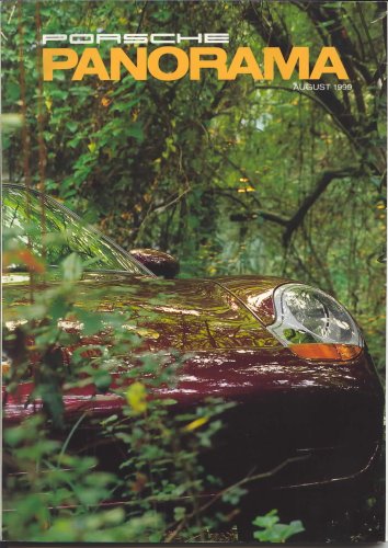 Porsche Panorama Magazine August 1999: Joel Reiser, Arlene Novack ...