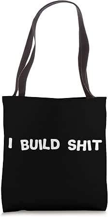 Amazon.com: I build shit Tote Bag : Clothing, Shoes & Jewelry