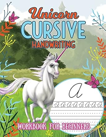Unicorn Cursive Handwriting Workbook: For Beginners : Dent, Glyn ...