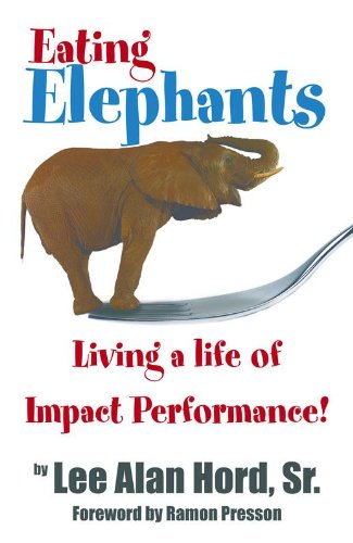Eating Elephants - Kindle edition by Hord, Lee A. . Self-Help Kindle ...