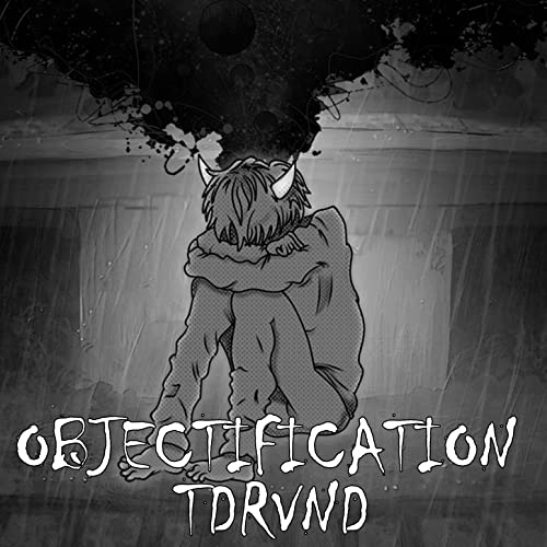 Play Objectification by TDRVND on Amazon Music