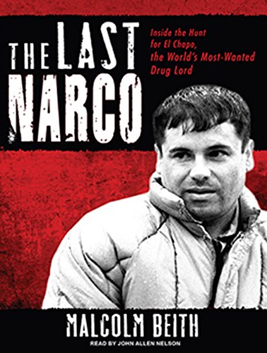 Buy The Last Narco: Inside the Hunt for El Chapo, the World's Most ...