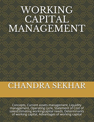 WORKING CAPITAL MANAGEMENT: Concepts, Current assets management ...