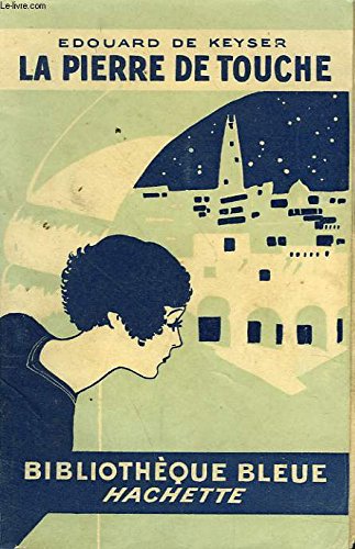 Amazon.fr - LA PIERRE DE TOUCHE - EDOUARD DE KEYSER - Livres
