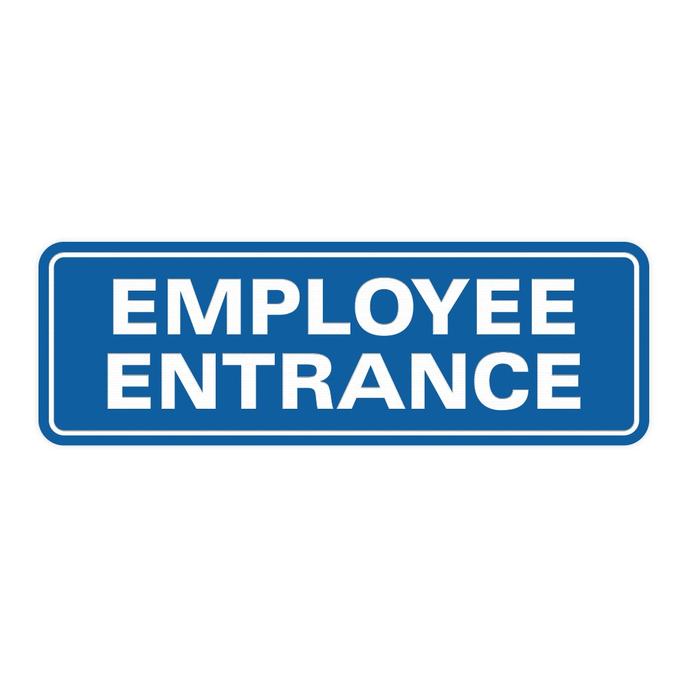 Amazon.com : Standard Employee Entrance Door/Wall Sign - Blue - Large ...
