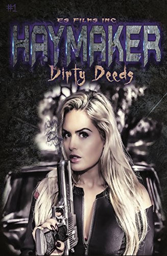 Amazon.com: HAYMAKER: Dirty Deeds eBook : Sack, Errol: Kindle Store