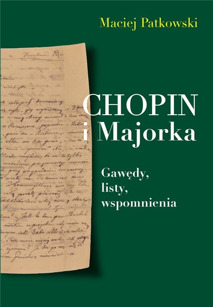 Amazon.com: Chopin i Majorka: 9788375657692: Maciej Patkowski: Books