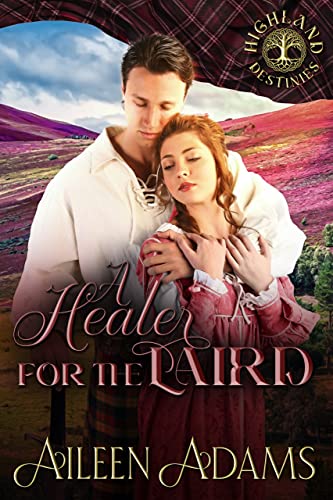 A Healer for the Laird (Highland Destinies Book 3) - Kindle edition by ...
