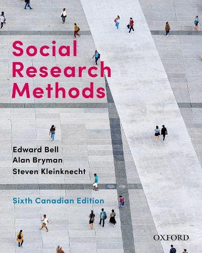 Social Research Methods: Sixth Canadian Edition: Bell, Edward, Bryman ...