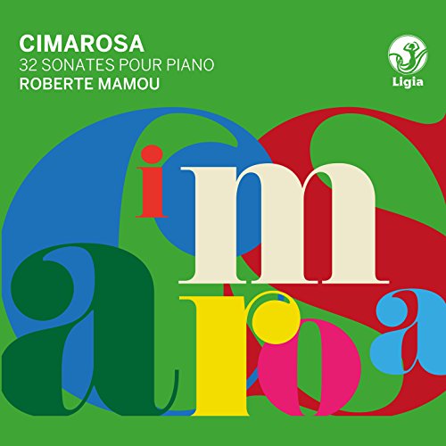 Amazon.com: Cimarosa: 32 sonates pour piano : Roberte Mamou: Digital Music