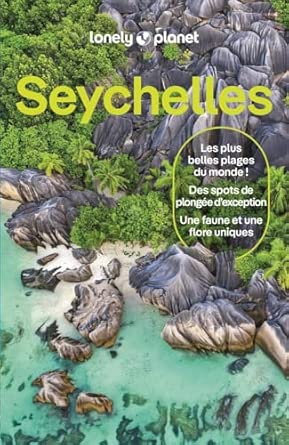 Lonely Planet - Guide Seychelles 2026-2027: Itinéraires, expériences ...