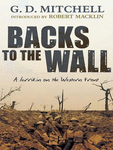 Amazon.com: Backs to the Wall: A Larrikin on the Western Front eBook ...