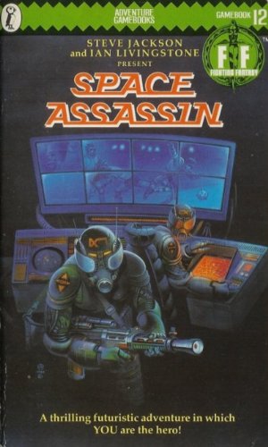 Space Assassin (Fighting Fantasy): Jackson, Steve, Livingstone, Ian ...