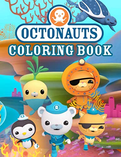 Octonauts Coloring Book: An Amazing Coloring Books For Kids Ages 4-8 ...