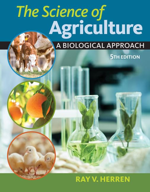 The Science of Agriculture: A Biological Approach: Herren, Ray ...