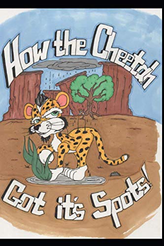 How the Cheetah Got its Spots: Broderick, William, Romero, Robert ...