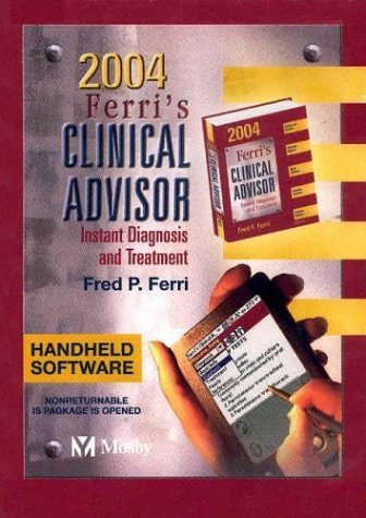 Ferri's Clinical Advisor 2004 Pda: Diseases and Disorders, Differential ...