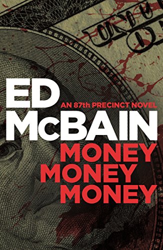 Money, Money, Money (87th Precinct series Book 51) (English Edition ...